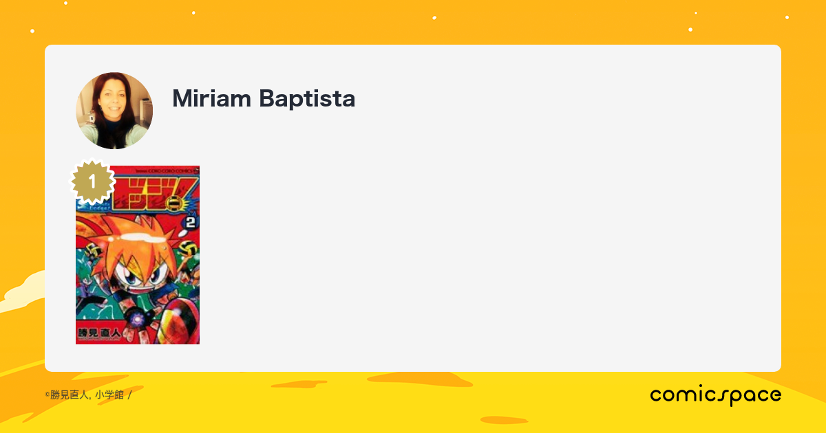 Miriam Baptistaさんのプロフィール - comicspace | コミックスペース